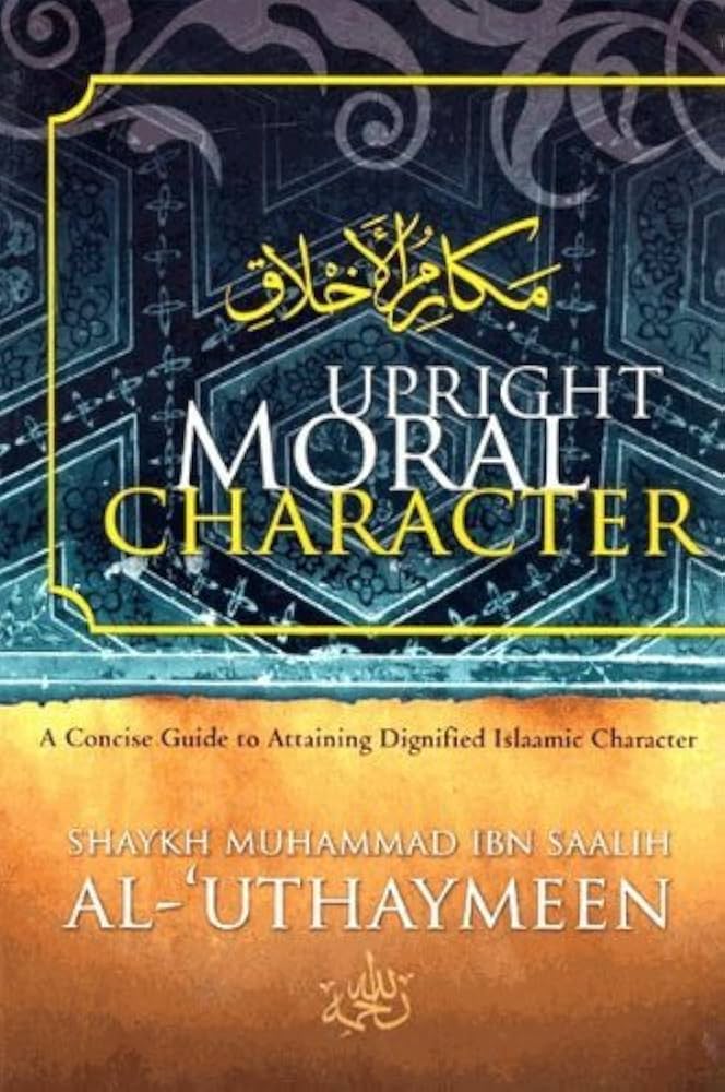 Upright Moral Character in Islam – HalalcoStore