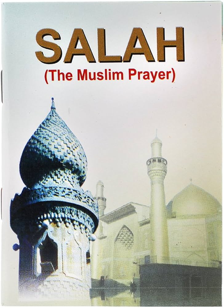 Salah The Muslim Prayer – HalalcoStore