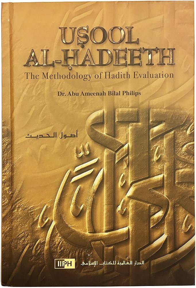 Usool Al Hadeeth The Methodology of Hadith Evaluation – HalalcoStore