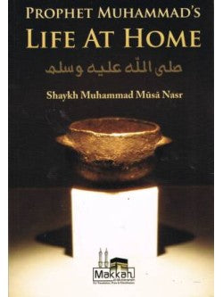 Prophet Muhammad's Life at Home – HalalcoStore