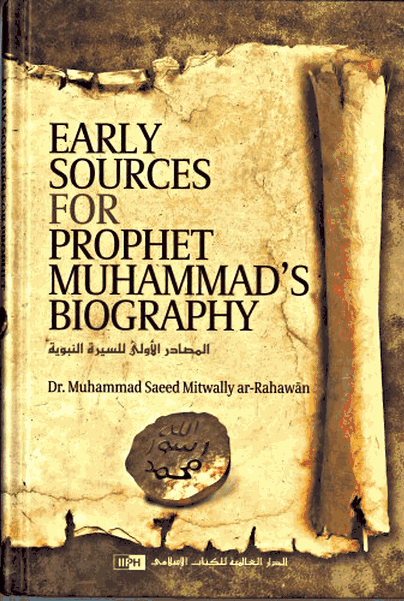Early Sources for Prophet Muhammad's Biography – HalalcoStore