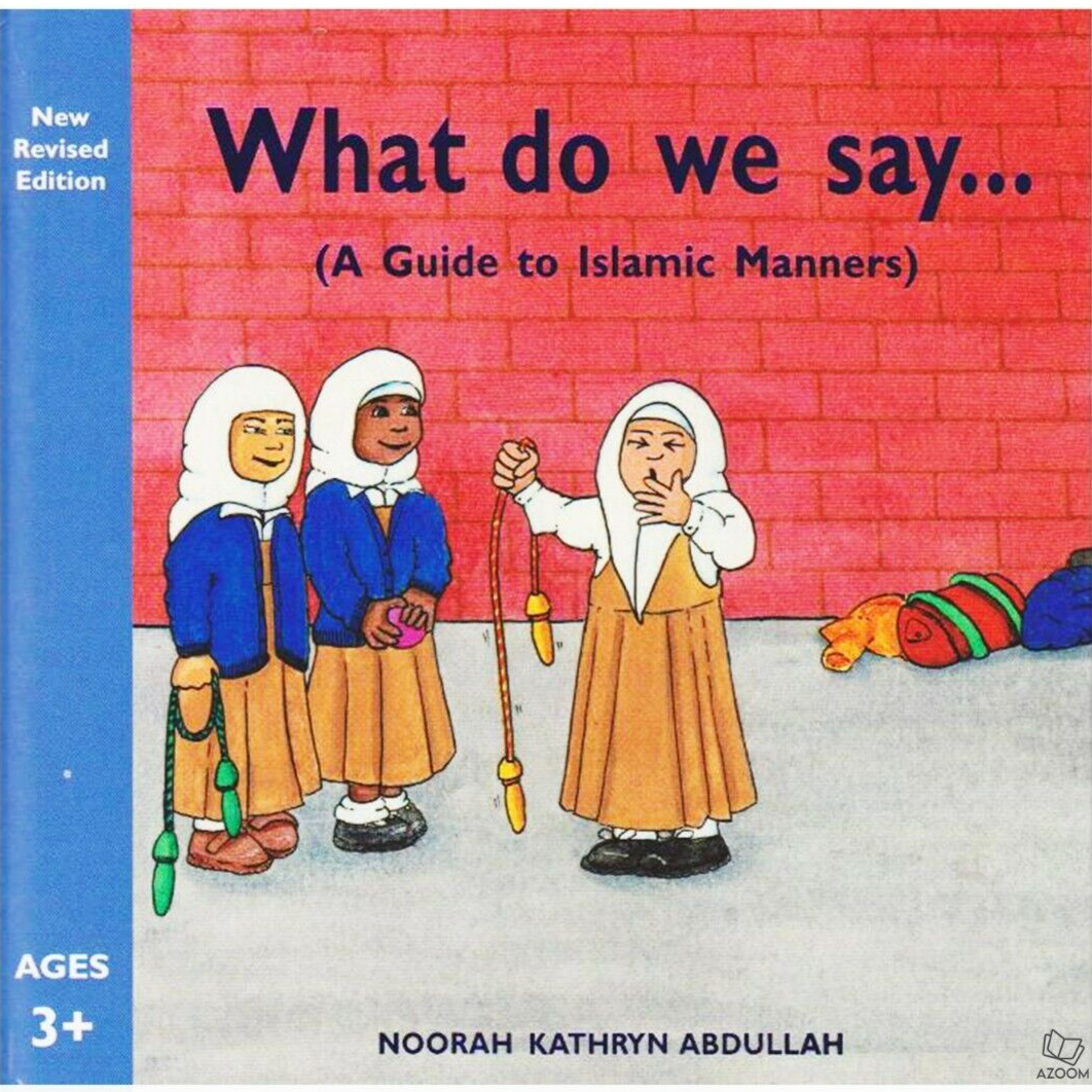 What Do We Say a Guide to Islamic Manners – HalalcoStore