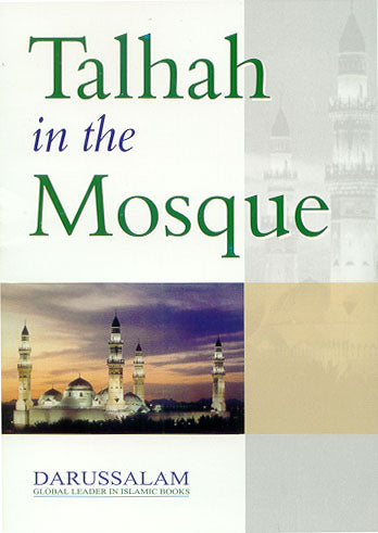 Talhah in the Mosque – HalalcoStore