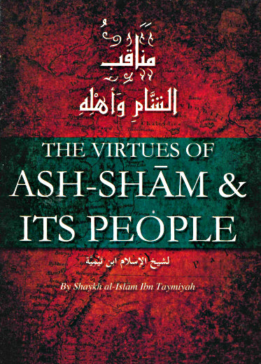 The Virtues Of Ash Sham and Its People – HalalcoStore